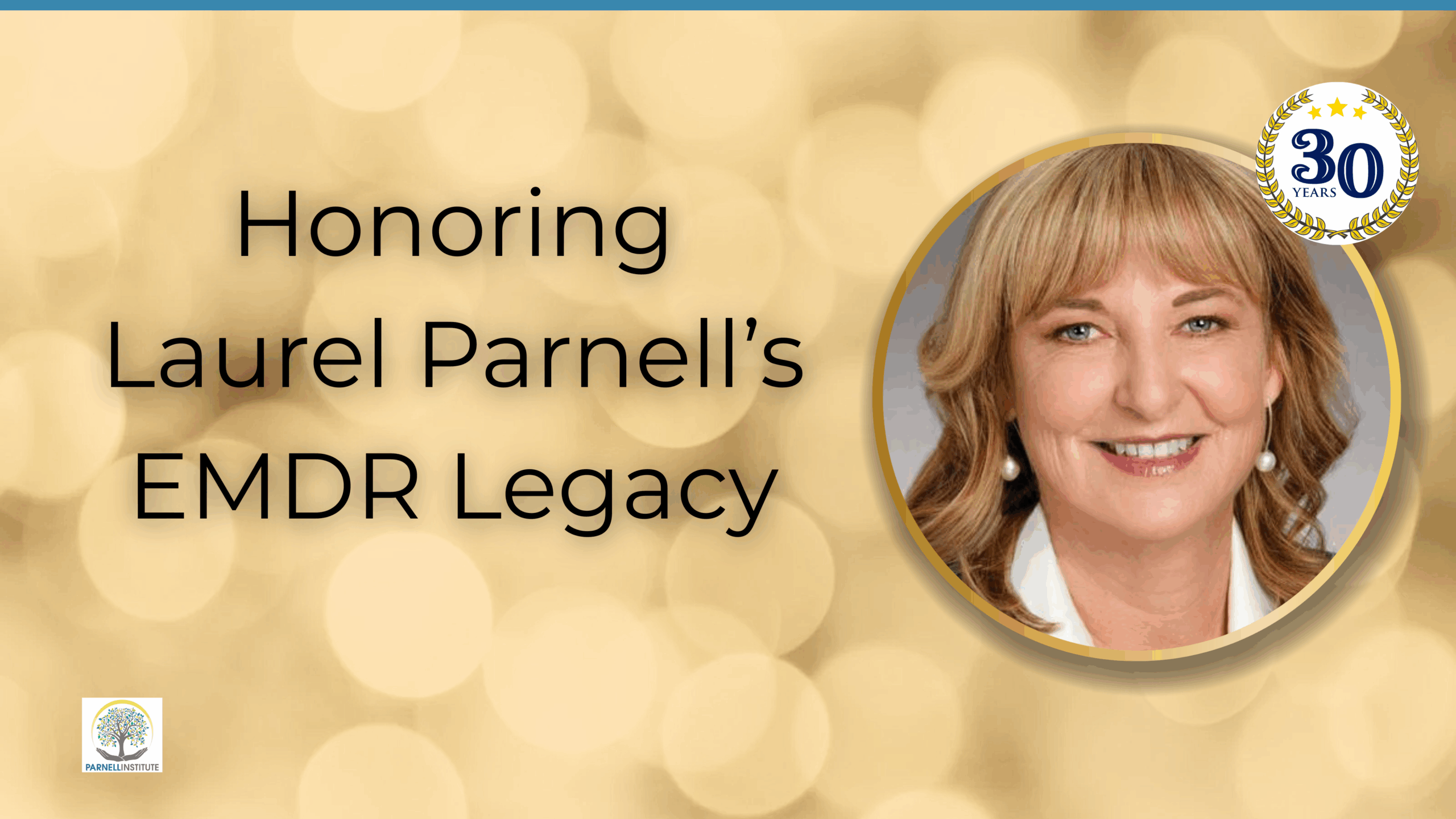 Laurel Parnell’s Legacy in EMDR | Attachment-Focused EMDR